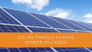 Solar Panels During Power Outages - Solar Panels Network USA