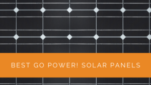 Best Go Power! Solar Panels for 2024 - Premium Panels for RVs and ...