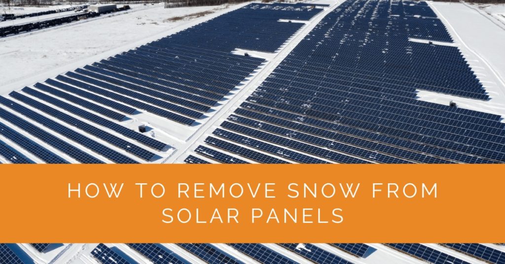 How to Remove Snow from Solar Panels - Solar Panels Network USA