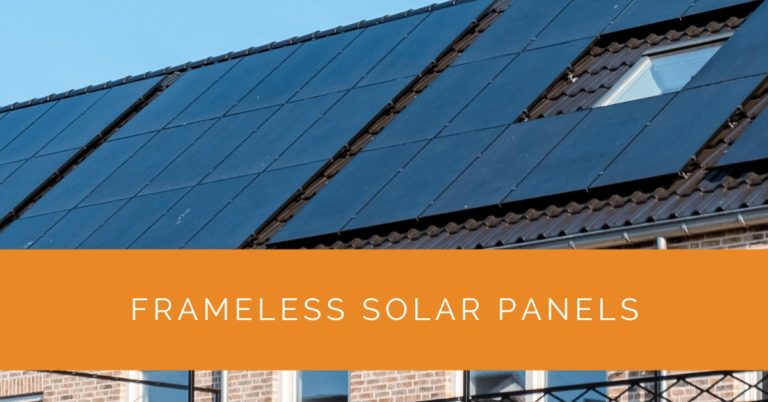 Exploring Frameless Solar Panels - Solar Panels Network USA