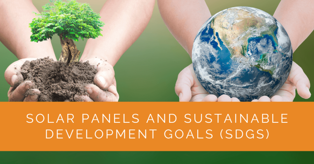 Solar Panels and Sustainable Development Goals (SDGs) - Solar Panels ...