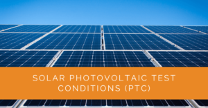 Solar Photovoltaic Test Conditions (PTC) - Solar Panels Network USA